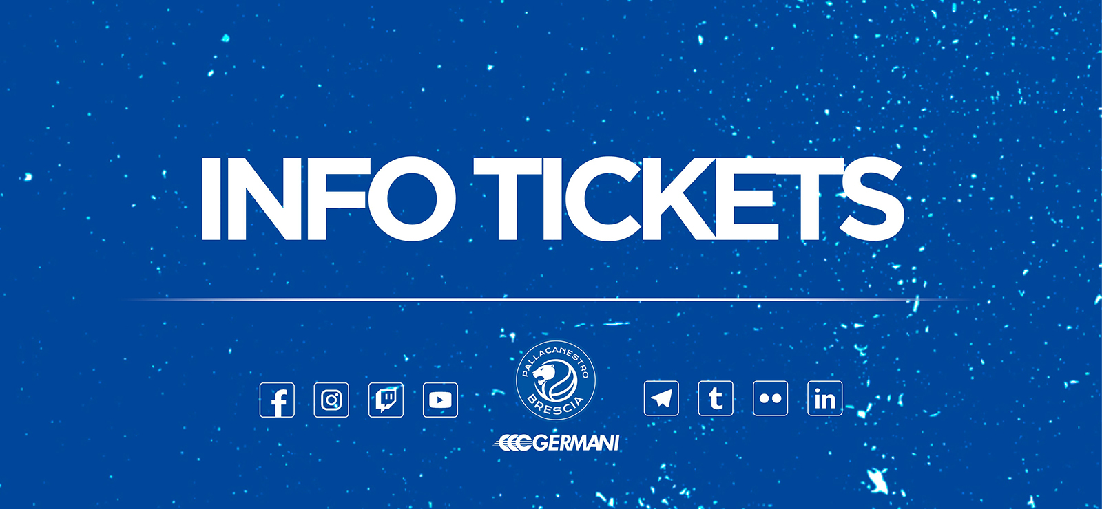 BRESCIA-TREVISO E BRESCIA-ULM | INFO TICKETS - Pallacanestro Brescia